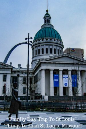 A Family Day Trip to St Louis - St Louis Attractions