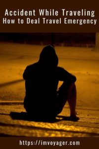 Accident While Traveling - How to Deal With Travel Emergency