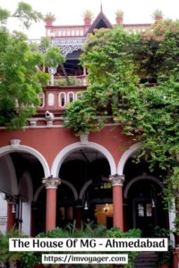 The House Of MG - Fascinating Ahmedabad Heritage Hotel